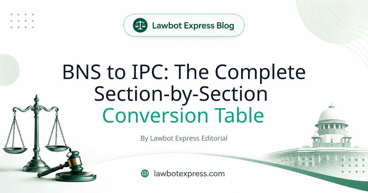 BNS to IPC Conversion Table: Complete Mapping | Lawbot Express
